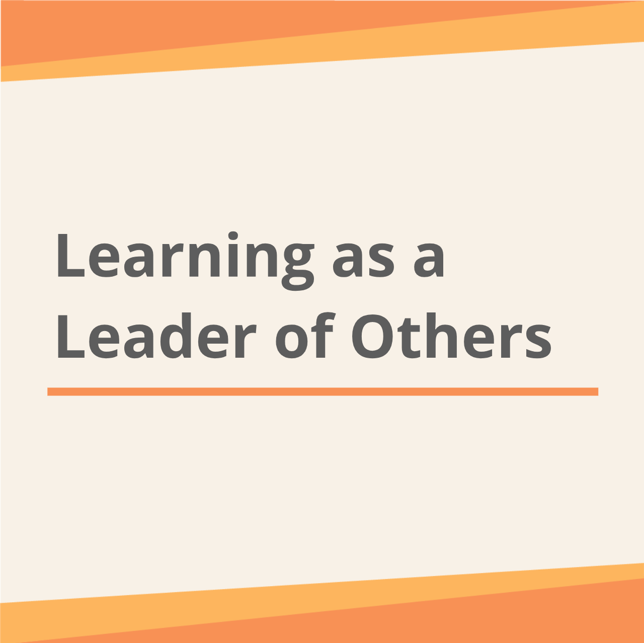 Learning as a Leader of Others - Eclipse Leadership Group
