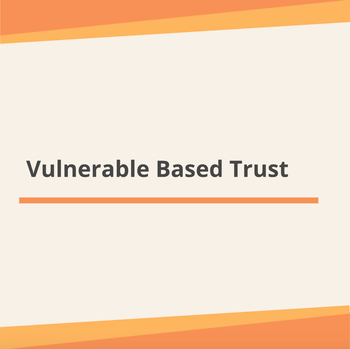 Vulnerable Based Trust - Eclipse Leadership Group